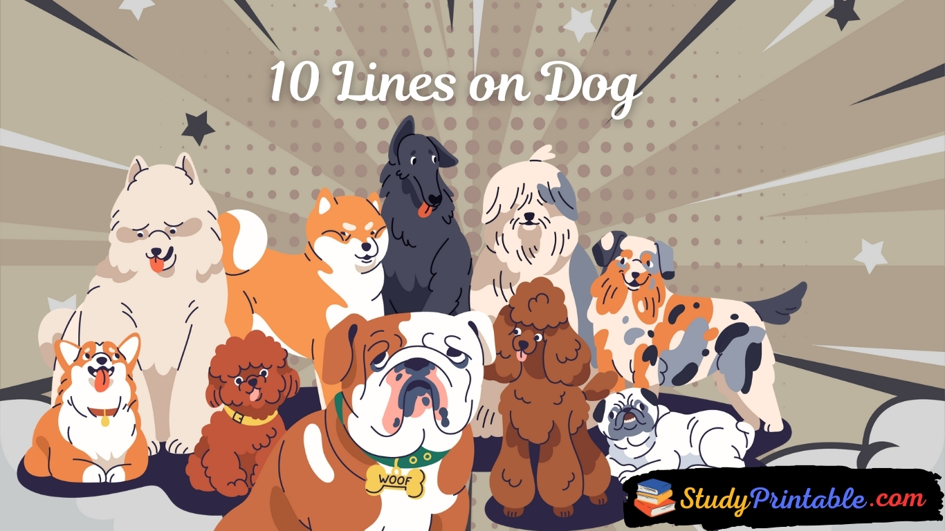 10 Lines on Dog: Engaging Facts for Young Learners » StudyPrintable