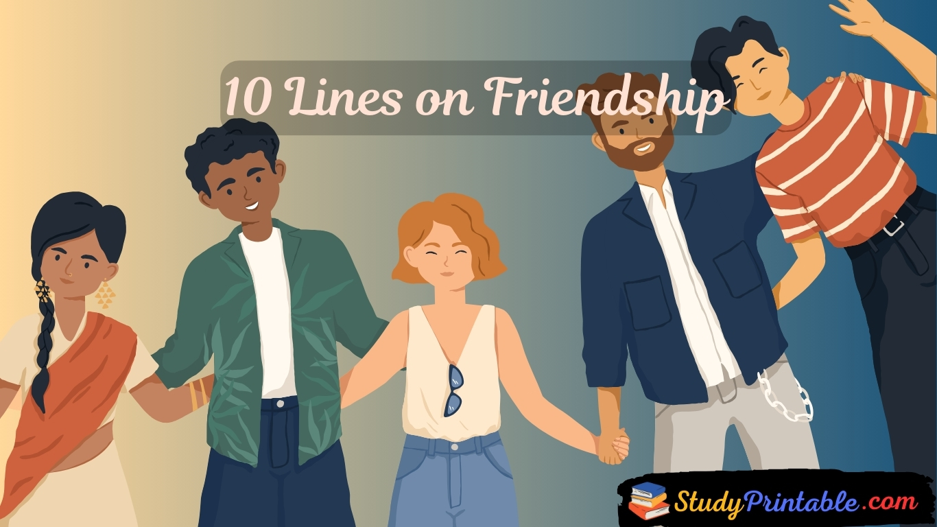 10 Lines on Friendship: Heartfelt Thoughts for All Ages » StudyPrintable