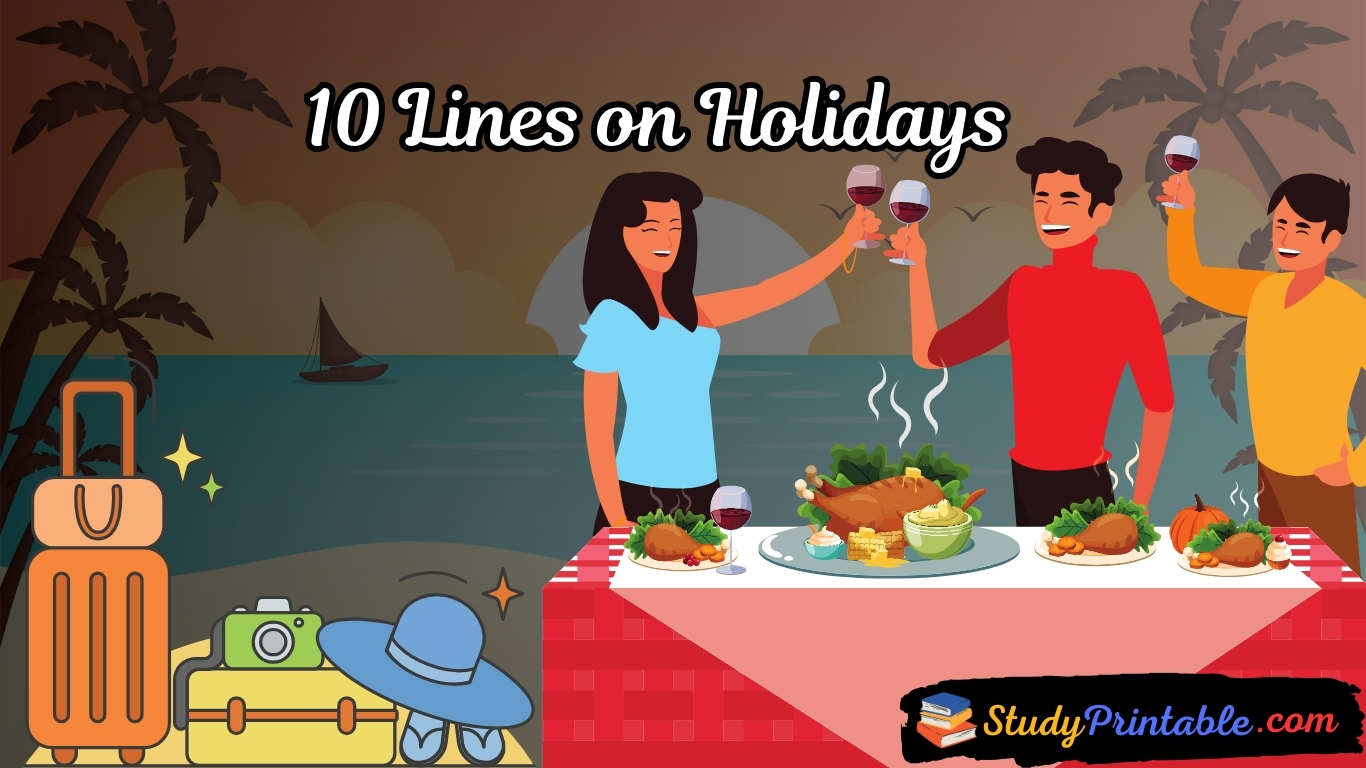 10 Lines on Holidays: Unforgettable Moments & Experiences » StudyPrintable
