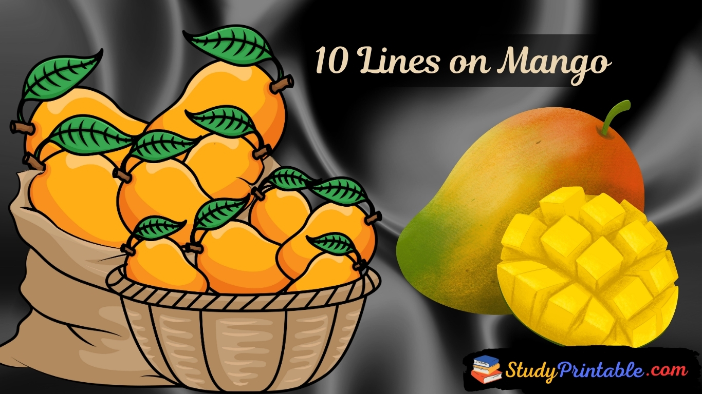 10 Lines on Mango: Discover the King of Fruits » StudyPrintable