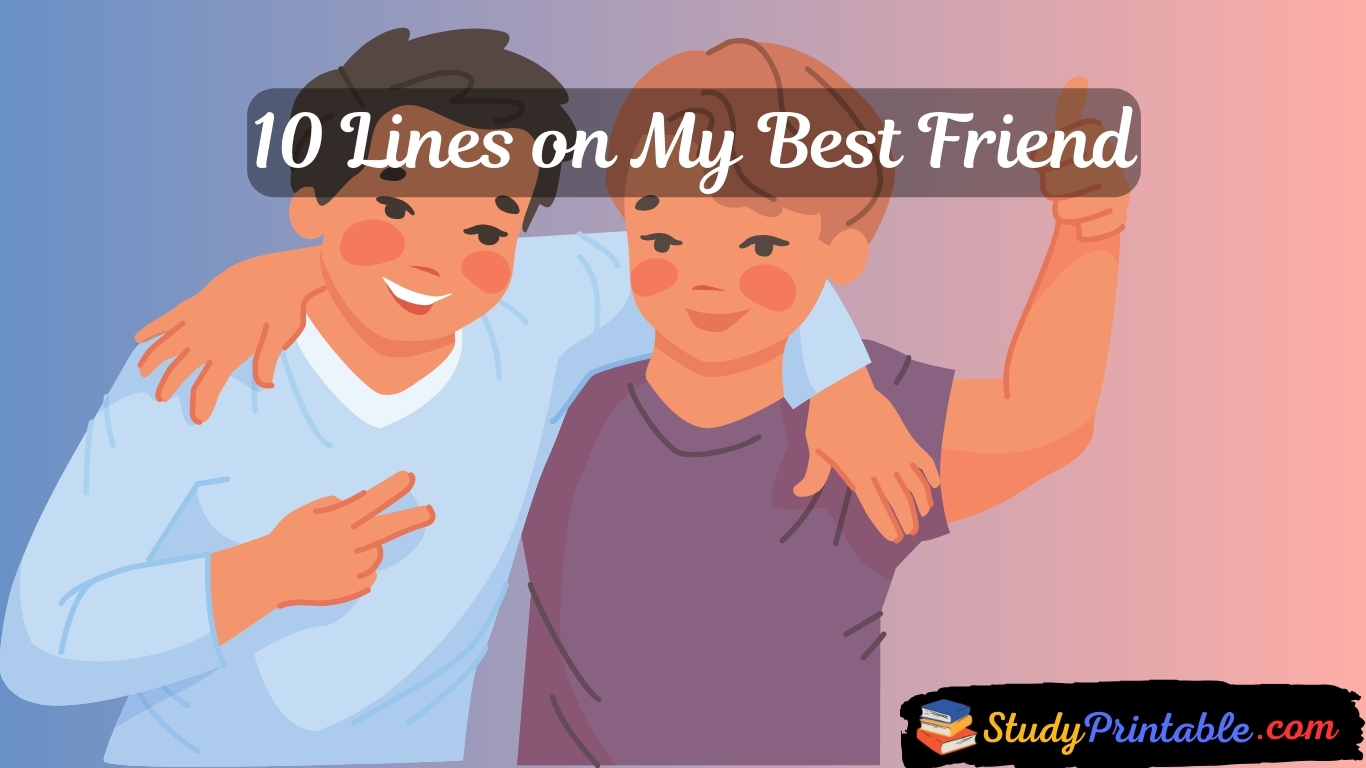 10 Lines on My Best Friend: Heartfelt Words » StudyPrintable