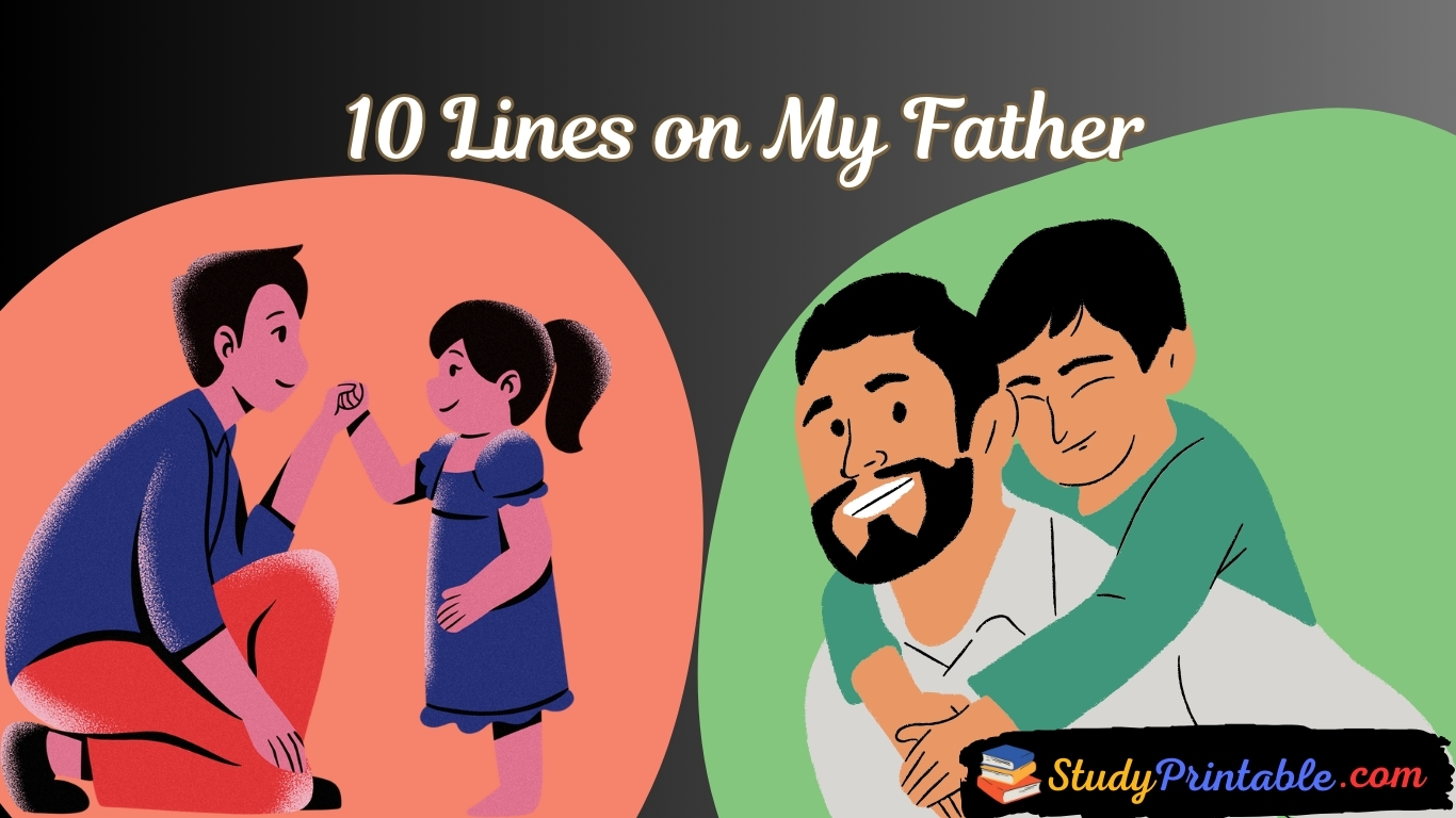 10 Lines on My Father: Heartfelt Words for All Ages » StudyPrintable