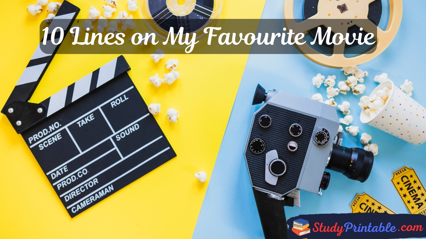 10 Lines on My Favourite Movie: Captivating Insights » StudyPrintable