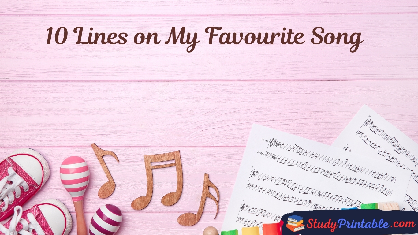10 Lines on My Favourite Song: Captivating Descriptions » StudyPrintable
