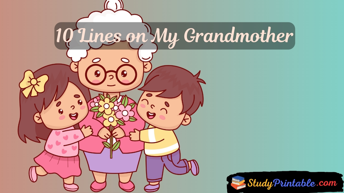 10 Lines on My Grandmother: Heartwarming Memories » StudyPrintable
