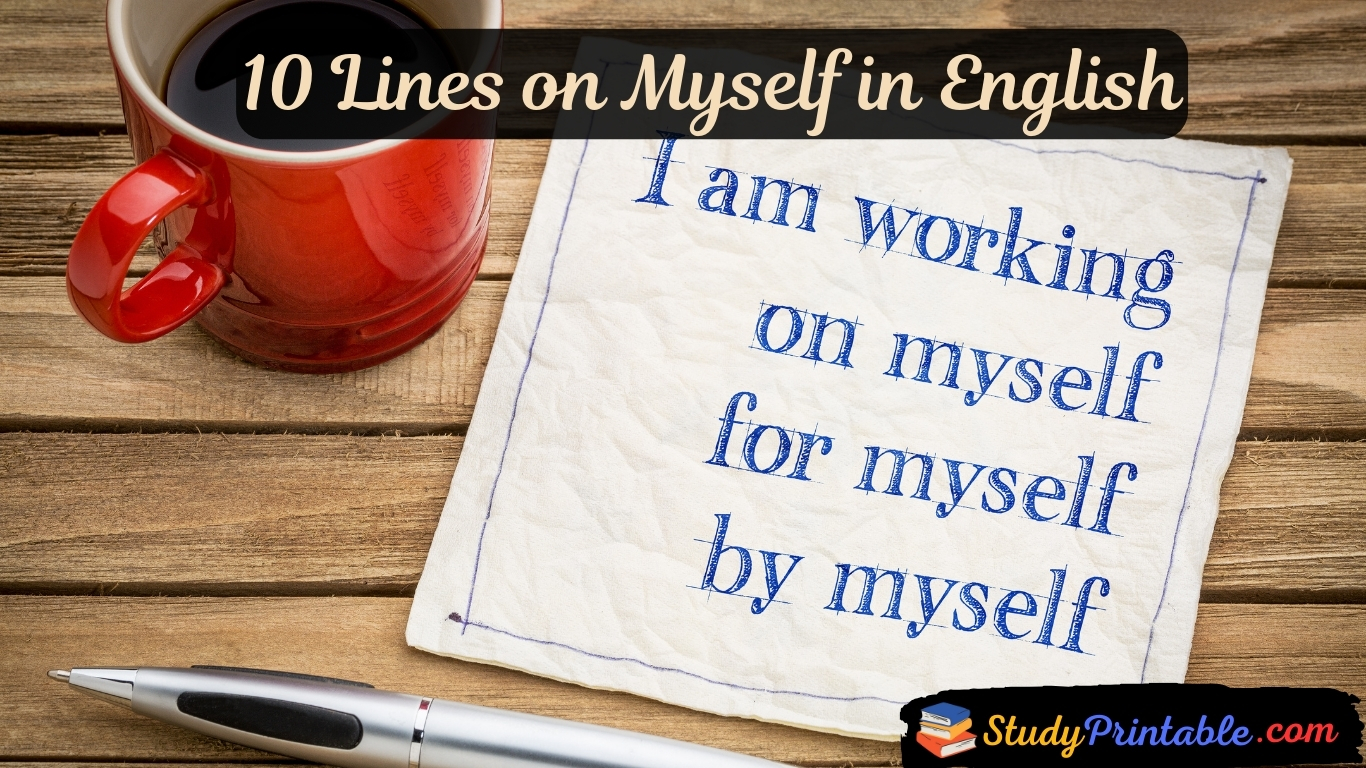 10 Lines on Myself in English: Engaging Self-Introduction » StudyPrintable
