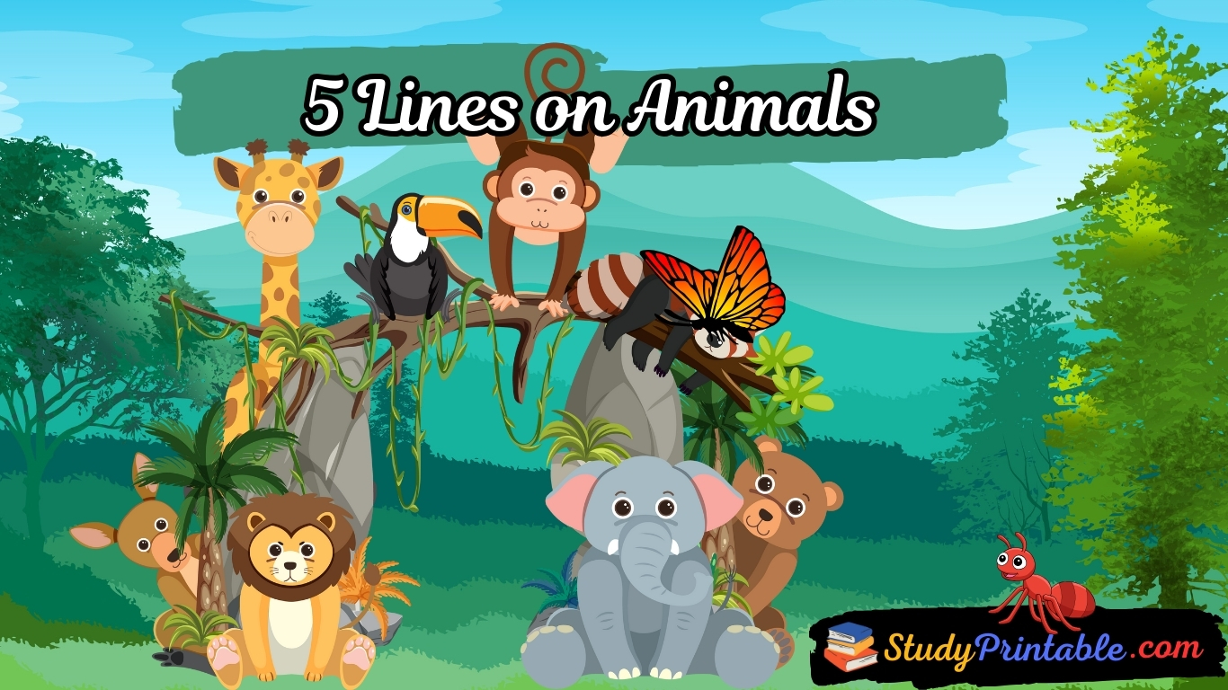 5 Lines on Animals: Fascinating Facts for Young Minds » StudyPrintable