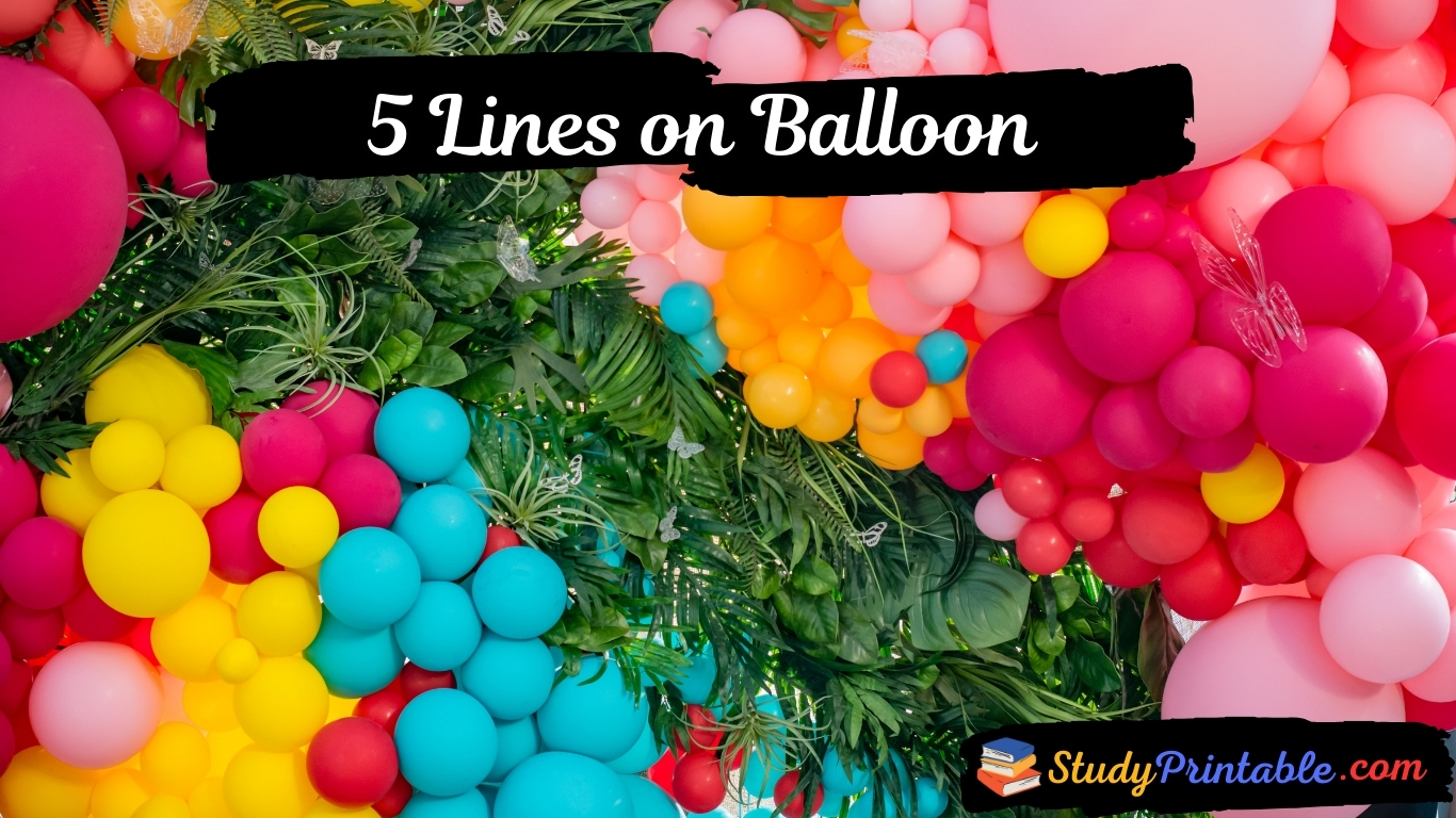 5 Lines on Balloon: Fun and Educational Insights for Kids » StudyPrintable