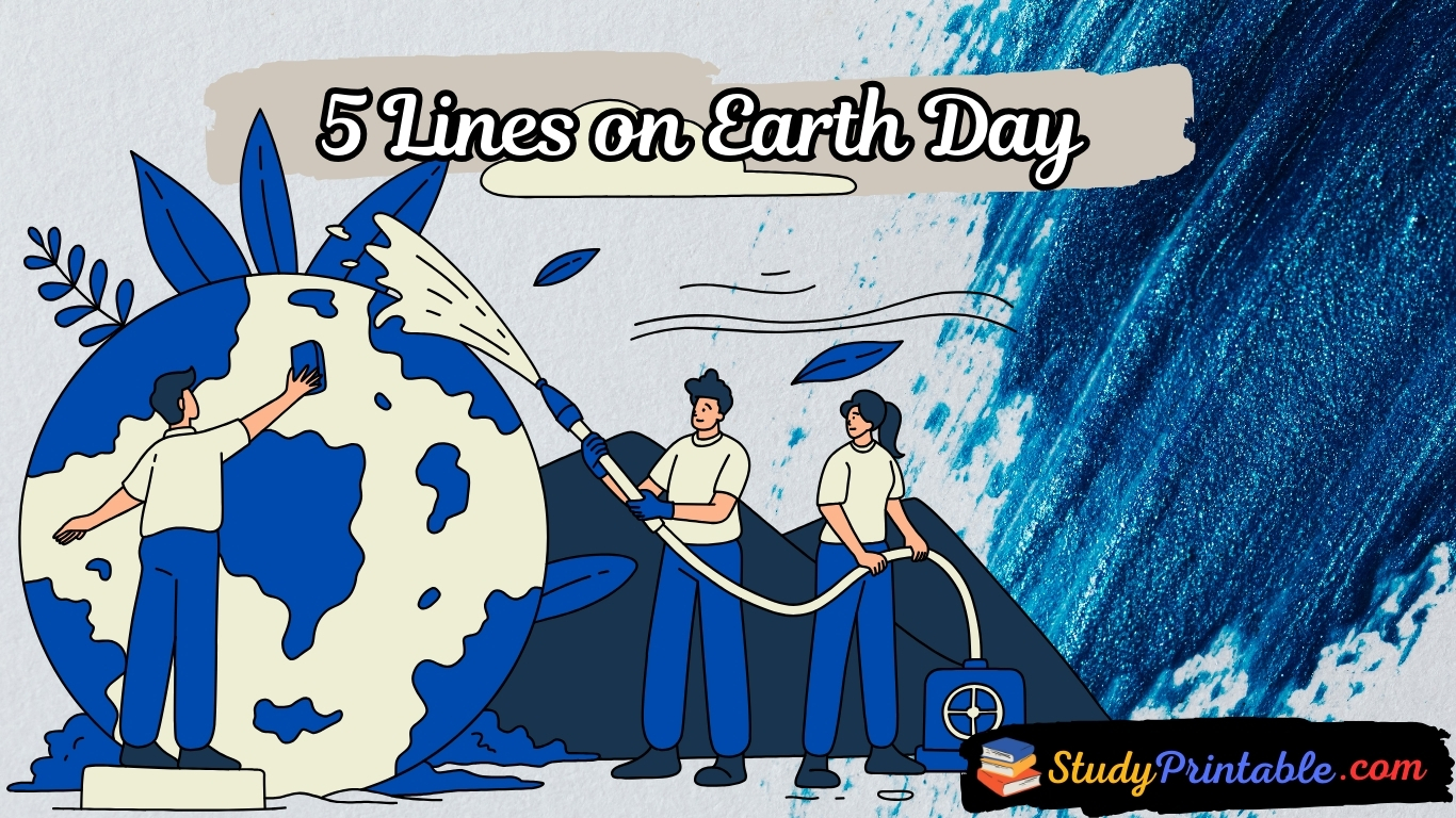5 Lines on Earth Day: Inspiring Thoughts for Young Minds » StudyPrintable