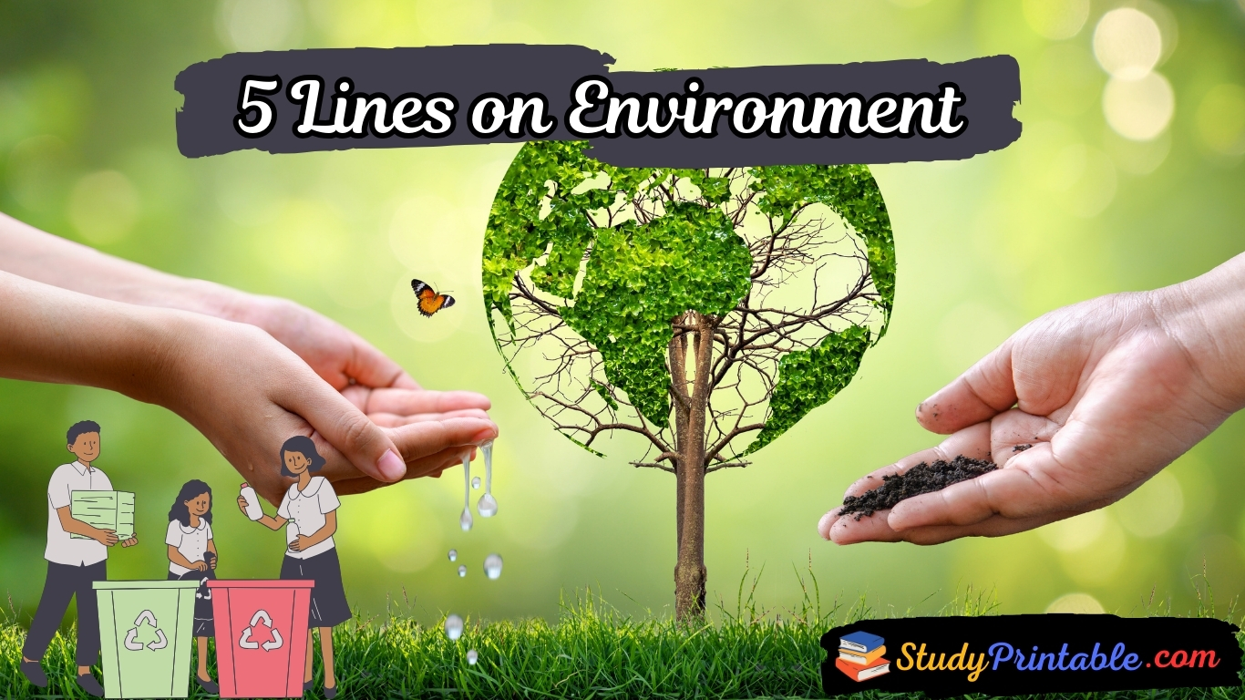 5 Lines on Environment: Inspiring Kids to Love Nature » StudyPrintable