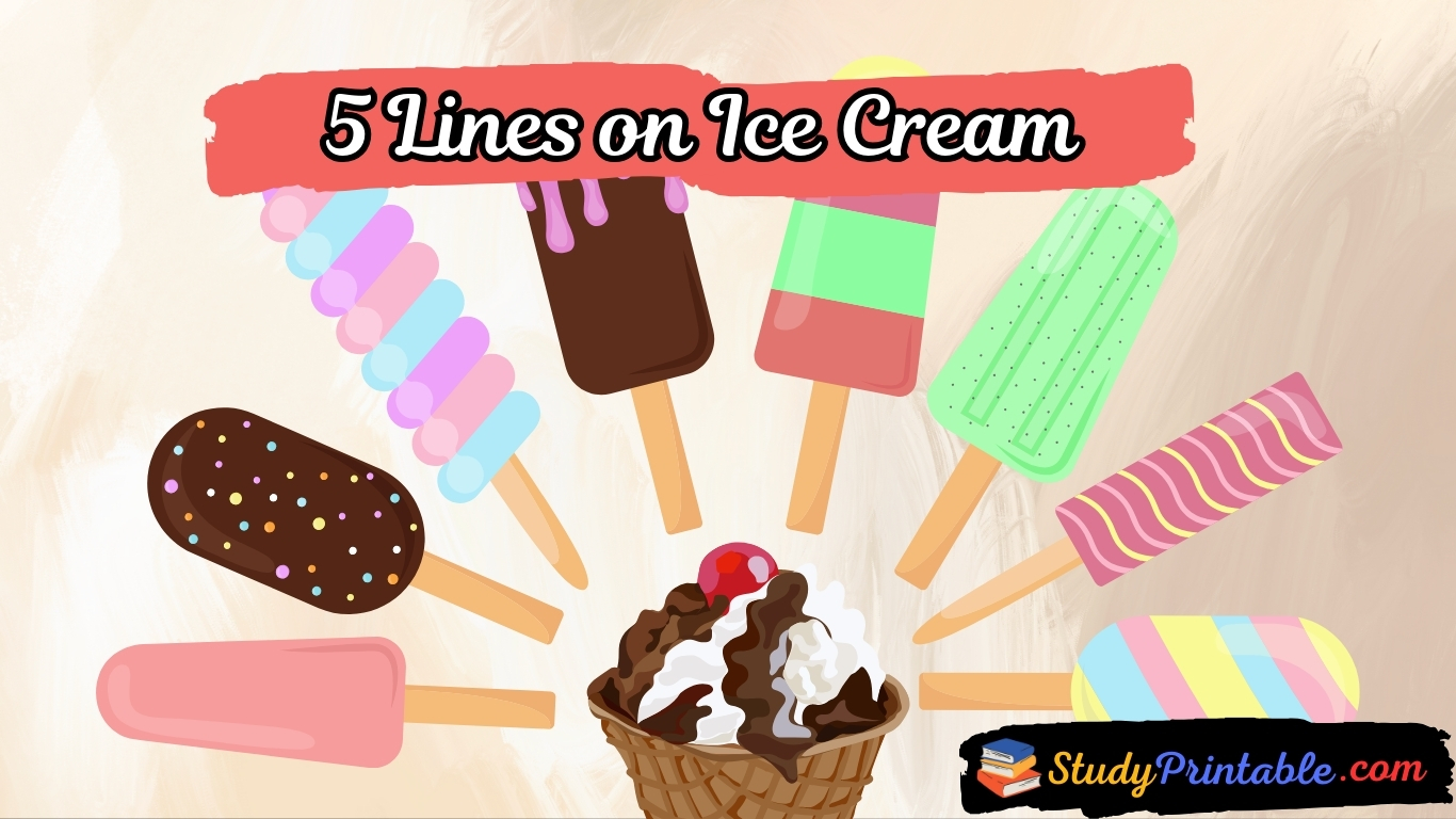 5 Lines on Ice Cream: Sweet Facts You Need to Know » StudyPrintable