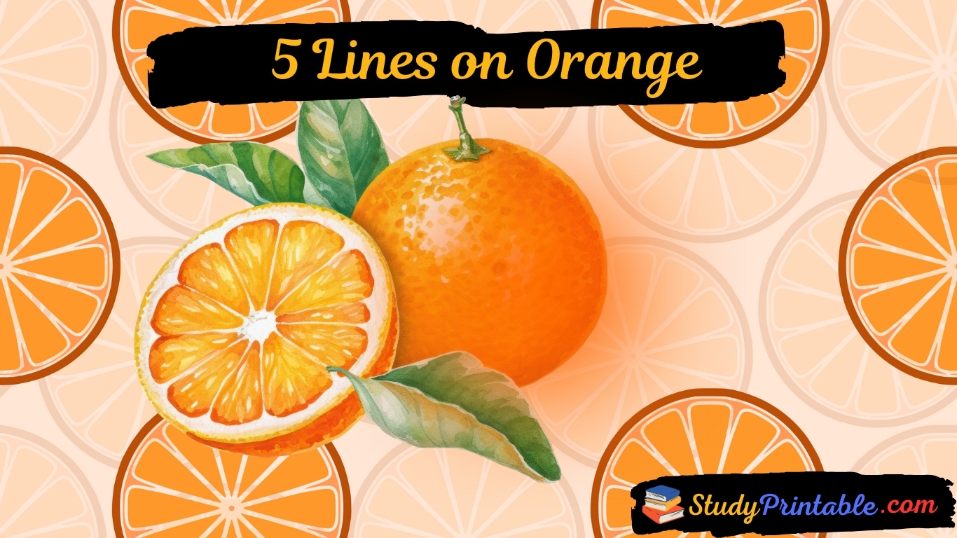 5 Lines on Orange: Fun Facts for Kids and Students » StudyPrintable