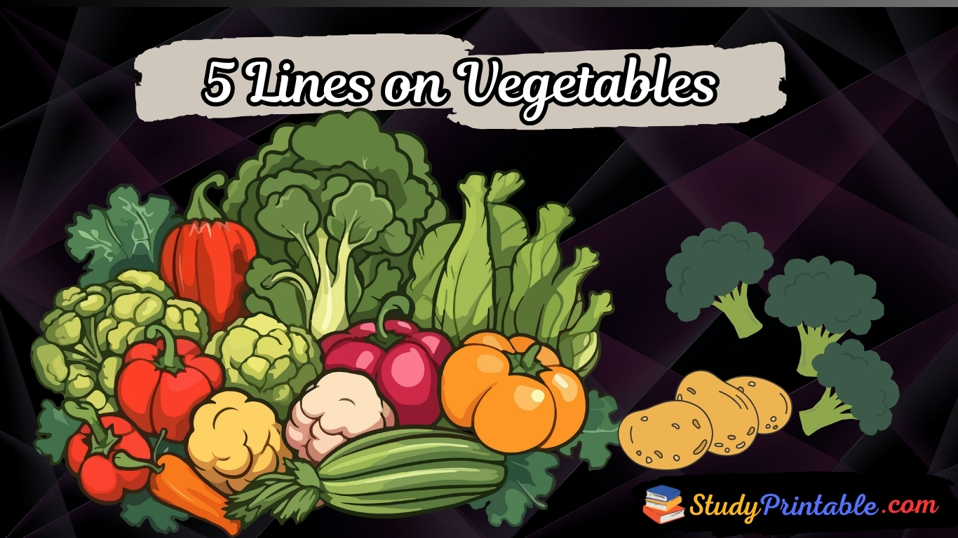 5 Lines on Vegetables: Nutritious Facts for Kids » StudyPrintable