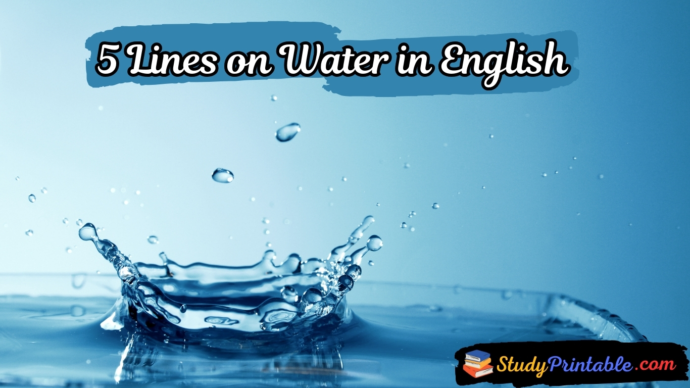 5 Lines on Water in English: Fascinating Facts for Kids » StudyPrintable